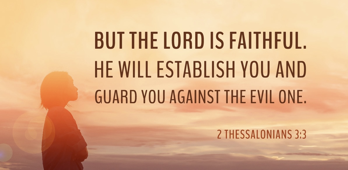 The Lord Will Establish and Guard You From The Evil One – Oceans in the ...